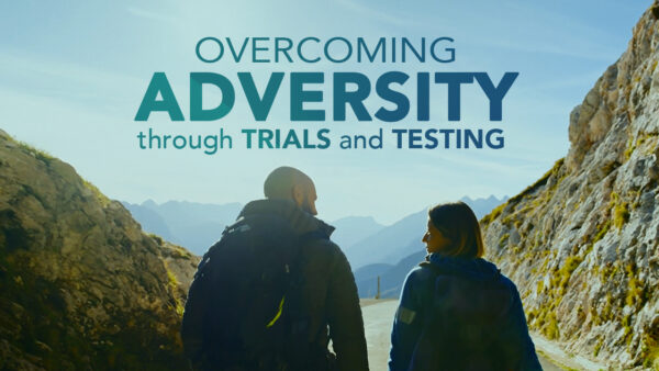Overcoming Adversity | Inspiration Ministries | Spiritual Growth HUB
